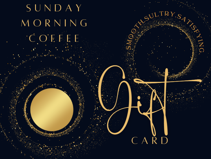 Gift card – SUNDAY MORNING COFFEE COMPANY